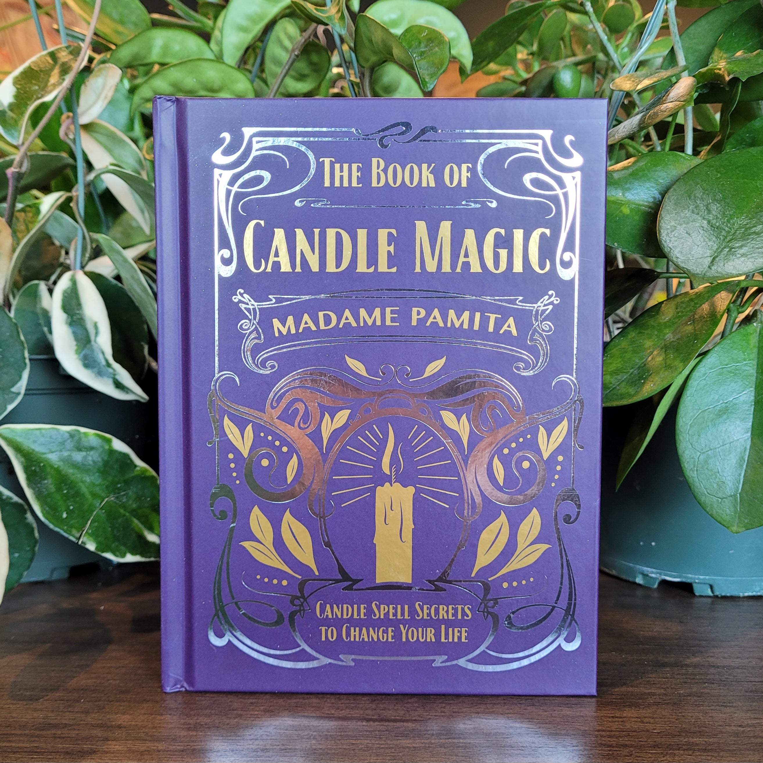 The Book of Candle Magic: Candle Spell Secrets to Change Your Life by